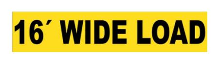 Aluminum 16' Wide Load Sign Double Sided 60"W x 12"H – USADriveSafe