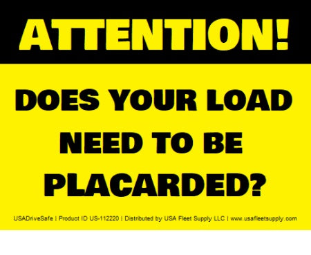 Attention Does Your Load Need To Be Placarded Decal – USADriveSafe