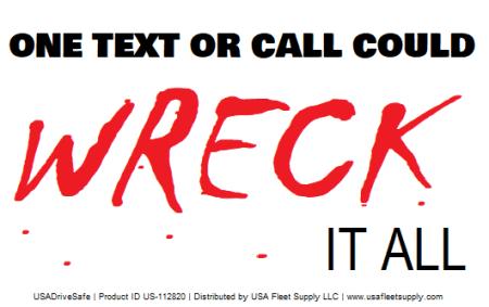 One Text Or Call Could Wreck It All Decal – USADriveSafe