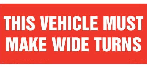This Vehicle Must Make Wide Turns Decal – USADriveSafe